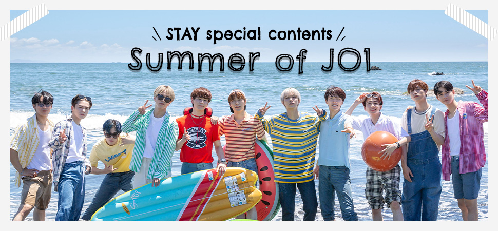 STAY special contents 公開！｜JO1 OFFICIAL SITE
