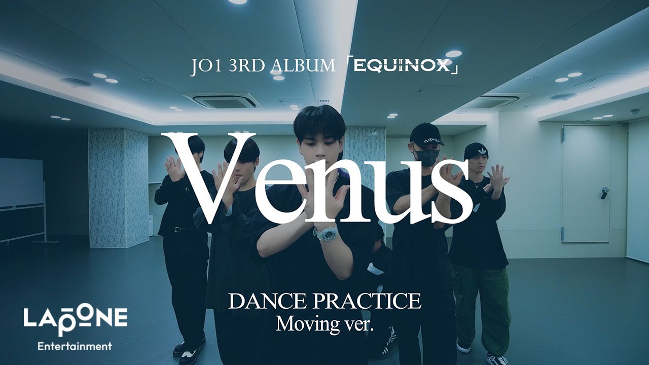 JO1｜'Venus' PRACTICE VIDEO (MOVING VER.)｜JO1 OFFICIAL SITE