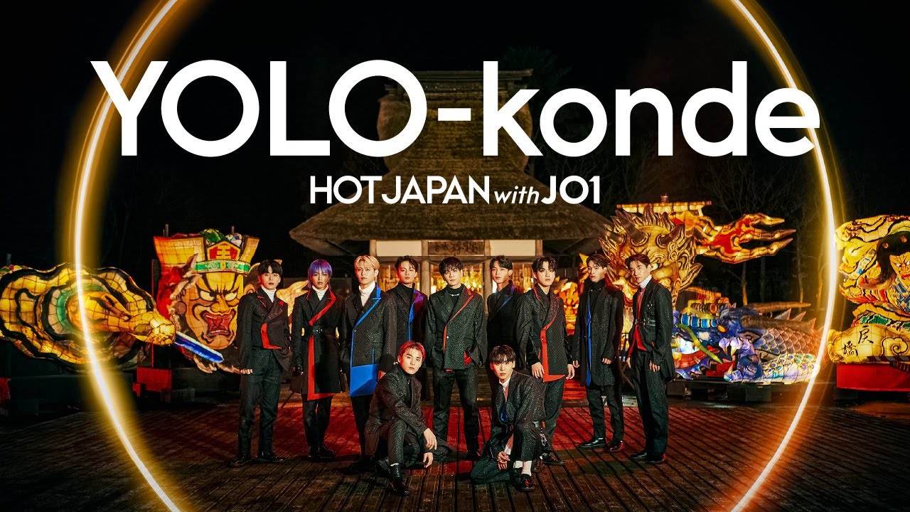 HOT JAPAN Spectacle Video｜YOLO-konde × NEBUTA in AOMORI｜JO1 OFFICIAL SITE