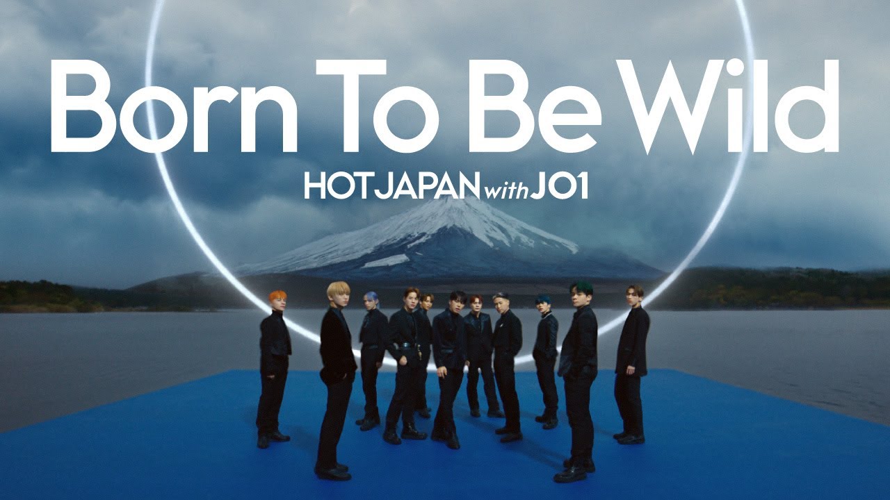 HOT JAPAN Spectacle Video｜Born To Be Wild × Mt. Fuji｜JO1 OFFICIAL SITE